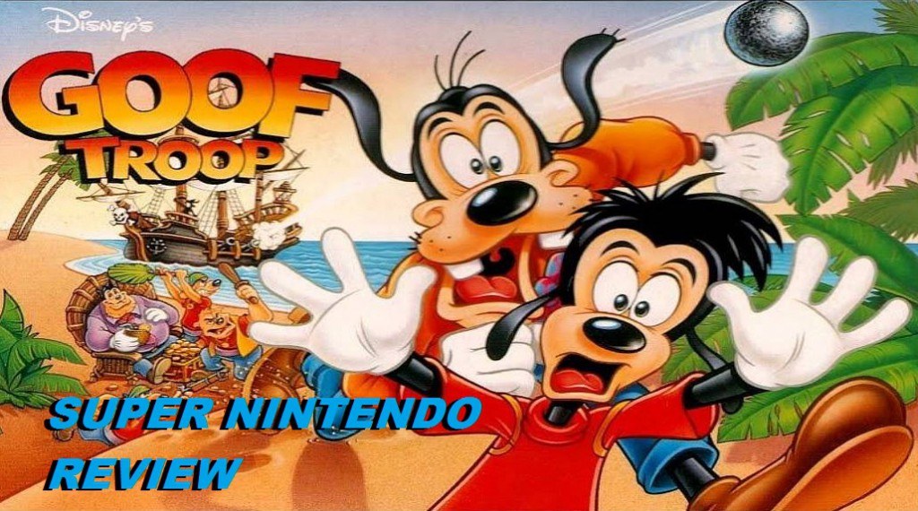 Goof Troop Game Review (SNES) | Gamester 81