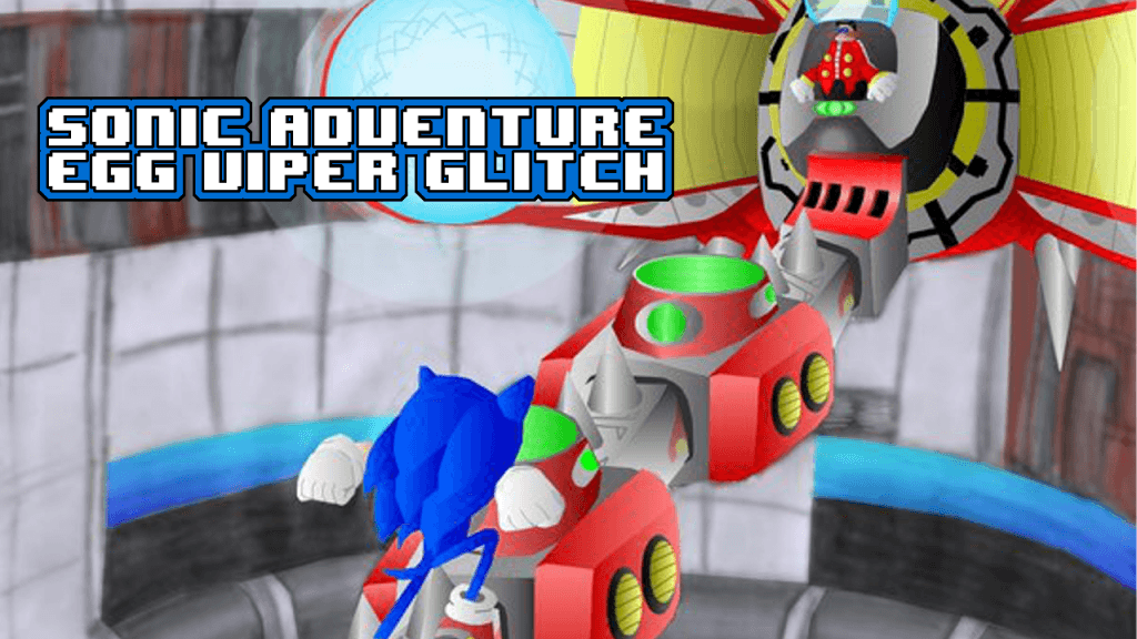 Sonic Adventure Egg Viper Glitch | Gamester 81